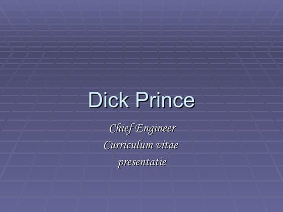Dick Prince Cv Presentation 2012 | PPT