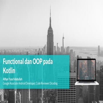 Dicoding Developer Coaching 4 Android Functional Dan Oop Pada Kotlin Ppt