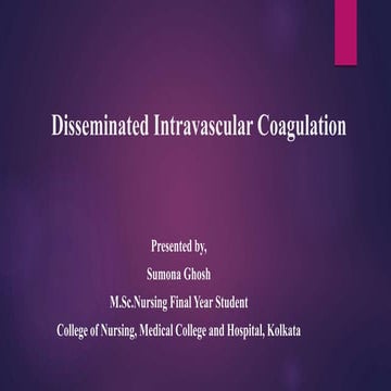 Disseminated intravascular coagulation ppt | PPTX