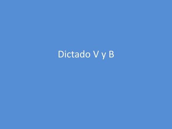 Dictado b y v 3 | PPT