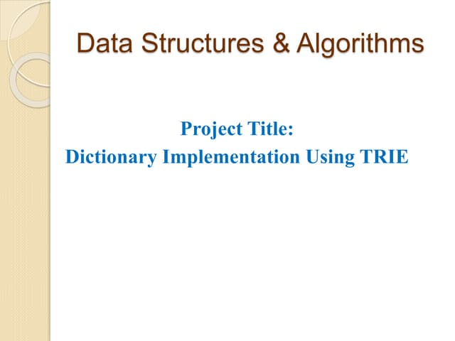 Dictionary Implementation Using Trie Ppt 8392
