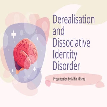 Derealization and Dissociative Identity Disorder | PPTX