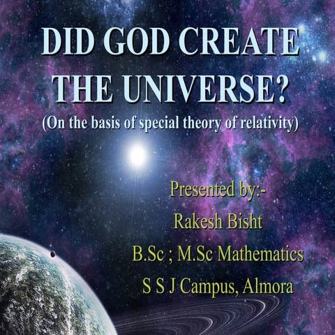 Did god creat the universe..... | PPT