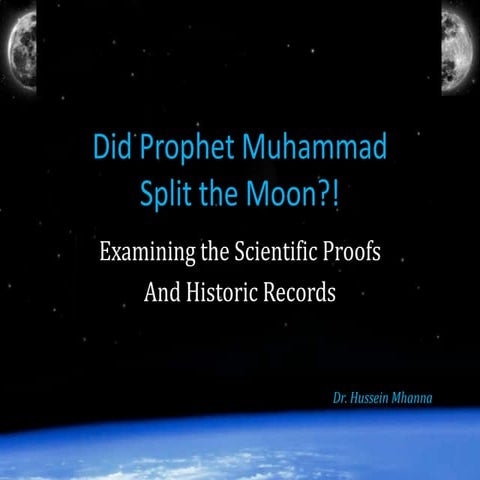 Did Prophet Muhammad Split the Moon?! | PPTX