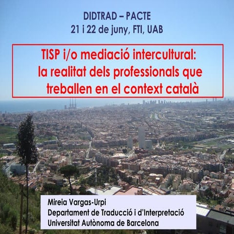 TISP i/o mediació intercultural: la realitat dels professionals que ...