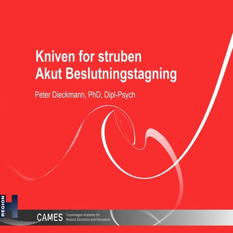Kniven for struben - akut beslutningstagning | PPT