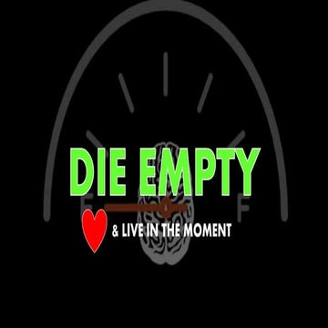 Die empty - Live in the Moment | PPT