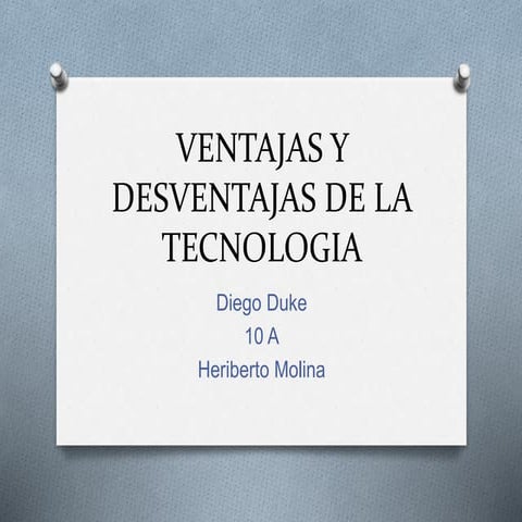 Ventajas y desventajas de la tecnologia | PPTX