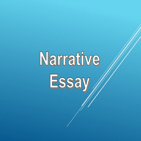 Narrative Essay | PPTX | Books and Literature
