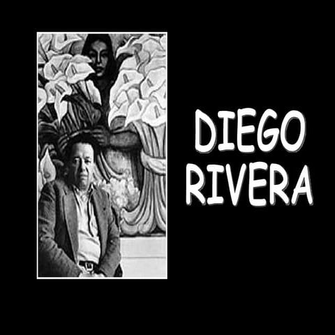 Diego Rivera Brief Overview ppt | PPTX