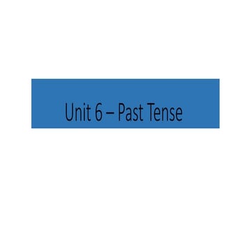 SIMPLE PAST TENSE- Unit 6 Simplified and described | PPT
