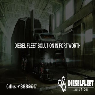 Diesel Fleet Solution in Fort Worth | PPT