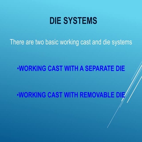 DIE SYSTEMS and die material in dentistry | PPTX