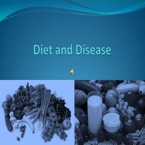 Diet And Disease 2 | PPTX