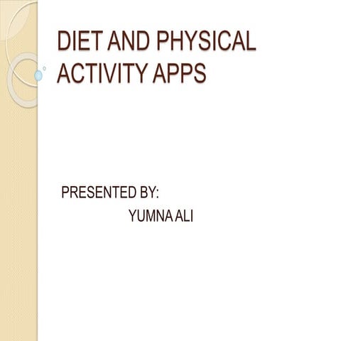 Diet and physical activity application | PPTX