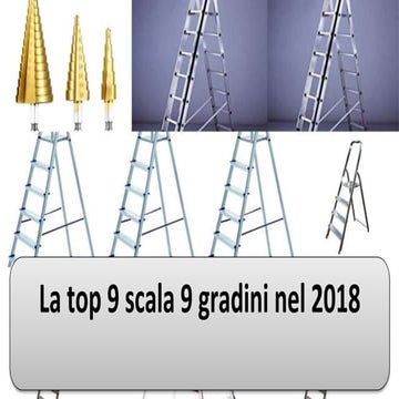 La top 9 scala 9 gradini nel 2018 | PPTX