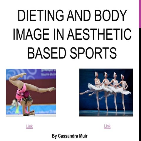 Dieting and body image in aesthetic based sports presentation | PPTX