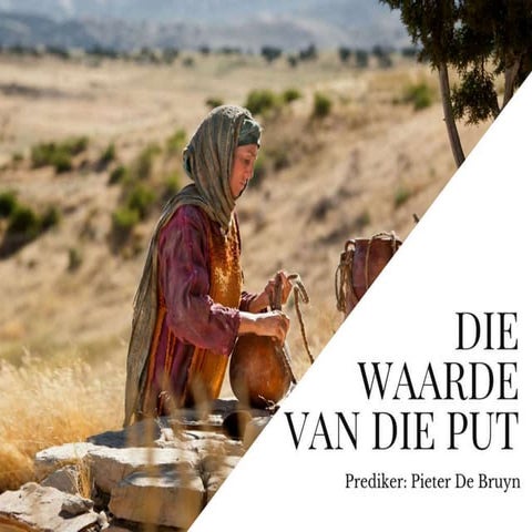 Die waarde van die put | PPTX