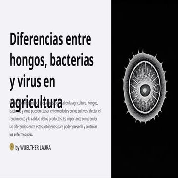 Diferencias-entre-hongos-bacterias-y-virus-en-agricultura.pptx