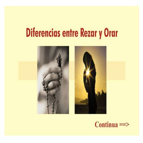 Diferencias entre rezar y orar | PPTX