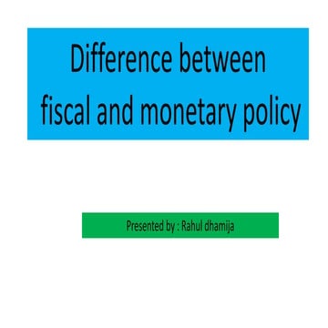 Diffenence between fiscal and monetary policy | PPTX | Economy ...
