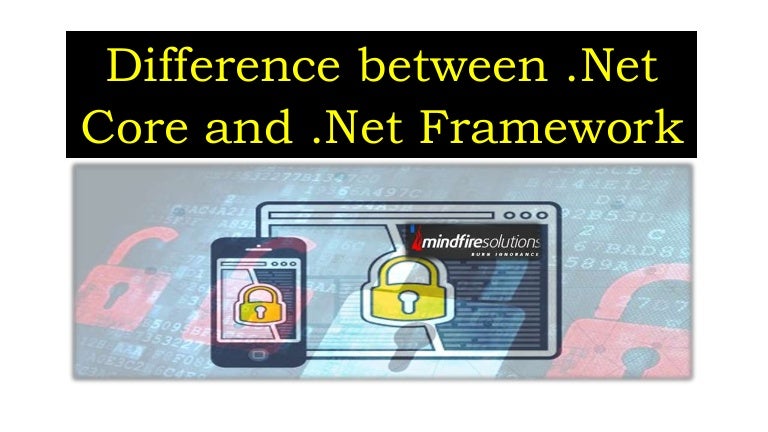 Difference Between Net Core And Net Framework
