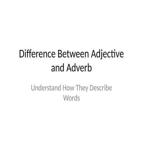 Difference_Between_Adjective_and_Adverb.pptx