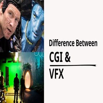 Know the Difference between CGI and VFX.pptx