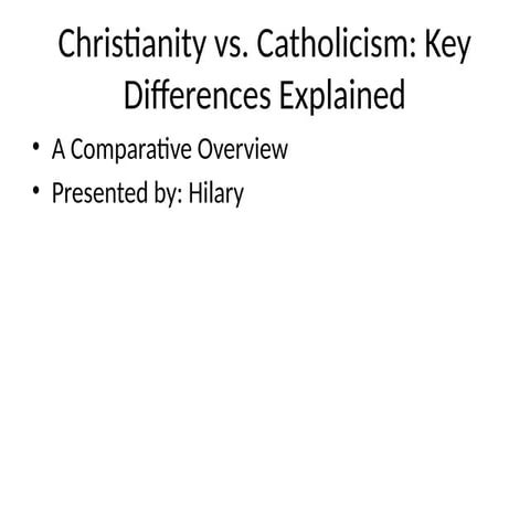 Difference Between Christianity And Catholicism | PPTX