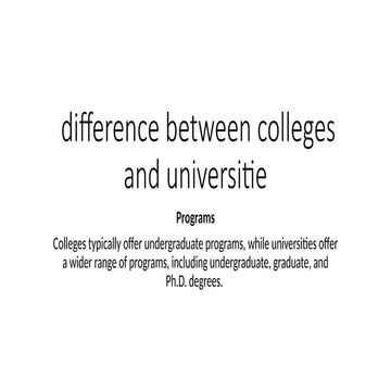 difference between colleges and universities.pptx