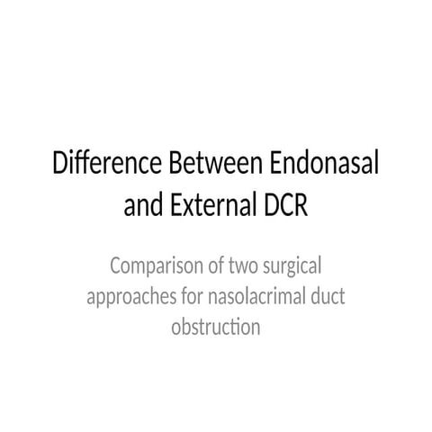 Difference_Between_Endonasal_and_External_DCR.pptx