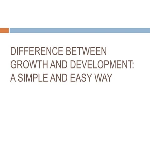 Difference between growth and development a simple and easy way | PPT ...