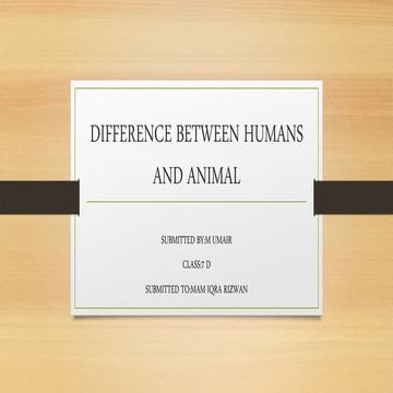 Difference between humans and animal | PPTX