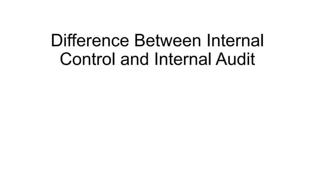 INTERNAL CONTROLS & INTERNAL AUDIT.ppt