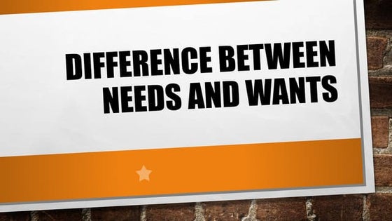 Needs And Wants | PPT