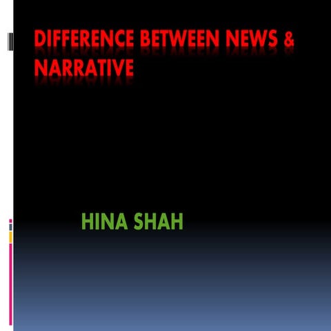 Difference between news & narrative 10 points | PPT