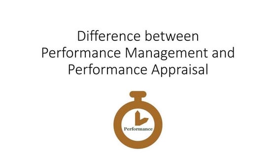 Performance Appraisal - Differences between performances | PPTX