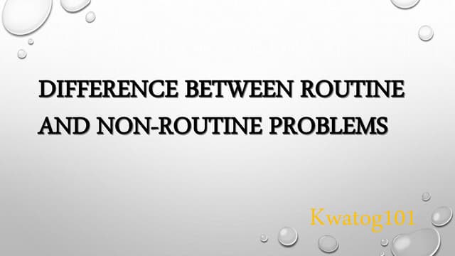 Routine and non routine problems | PPTX