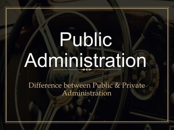 Administration Vs. Management | PPTX