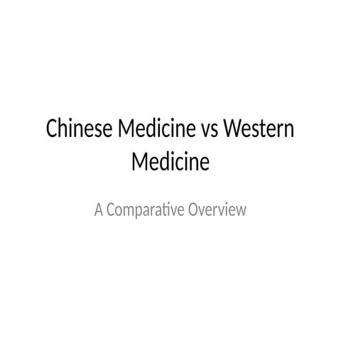 Difference of Chinese and Western Medicine | PPTX