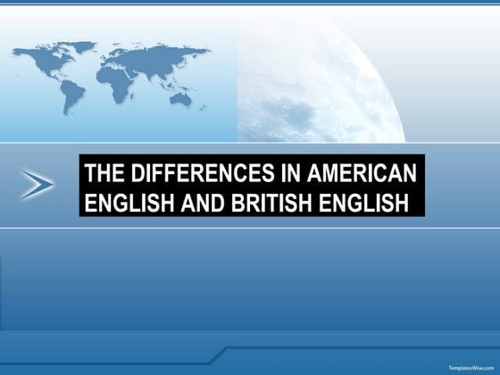 British English vs American English | PPTX