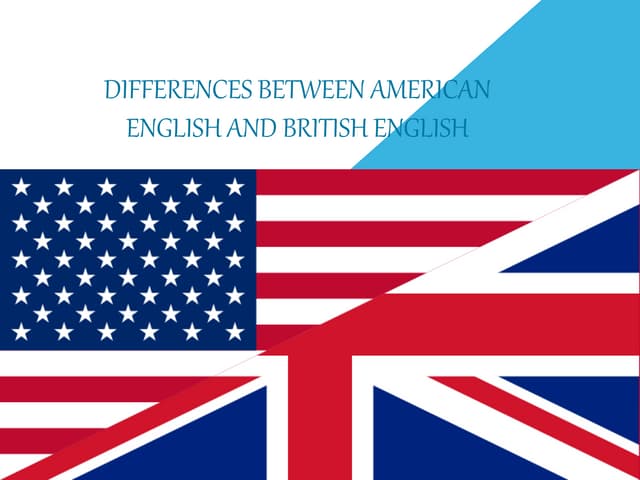 British English vs American English | PPTX