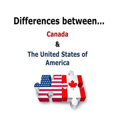 Differences between Canada& The. U.S | PDF