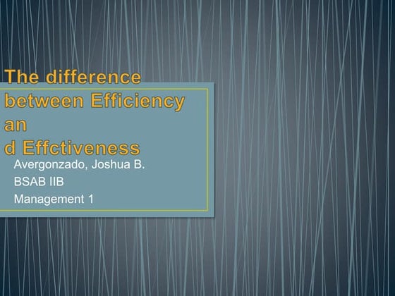 Efficiency and effectiveness: Presentation with Examples | PPT