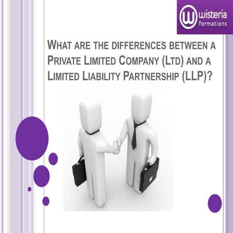 What are the differences between a Private Limited Company and a Limited Liability Partnership ...