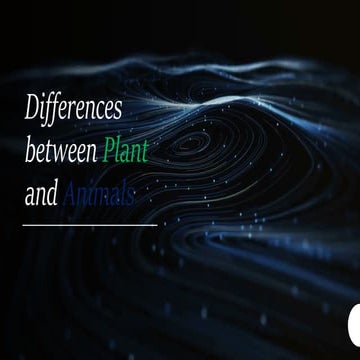 Differences between plant and animals | PPTX