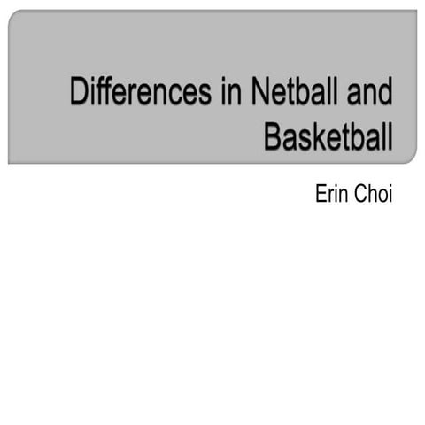 Differences in Netball and Basketball | PPTX