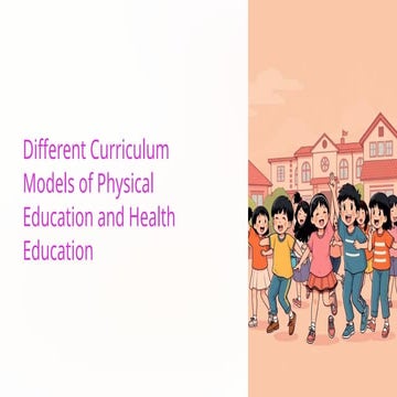 Different-Curriculum-Models-of-Physical-Education-and-Health-Education.pptx