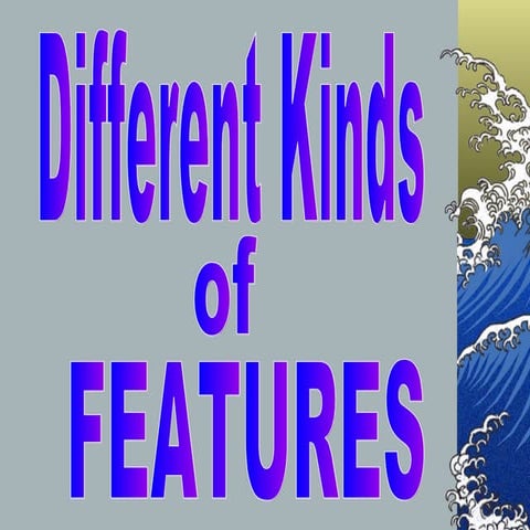 Different Types of Features | PPT