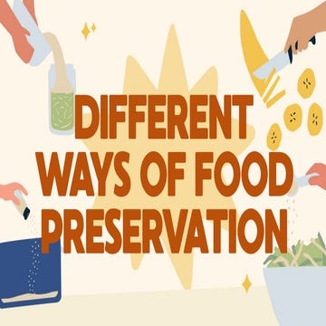 DIFFERENT WAYS OF FOOD PRESERVATION (H.E) | PPT